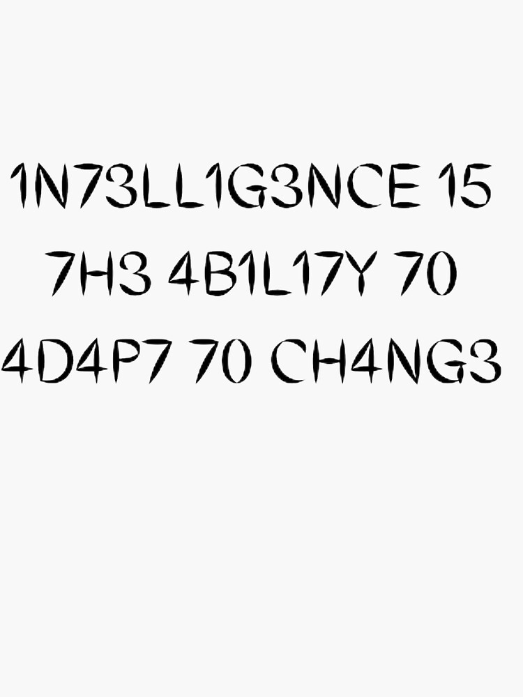 "Intelligence Is The Ability To Adapt To Change" Sticker for Sale by ...