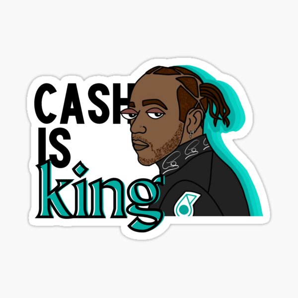 "Cash is King - Lewis Hamilton" Sticker for Sale by maidenpole-f1 ...
