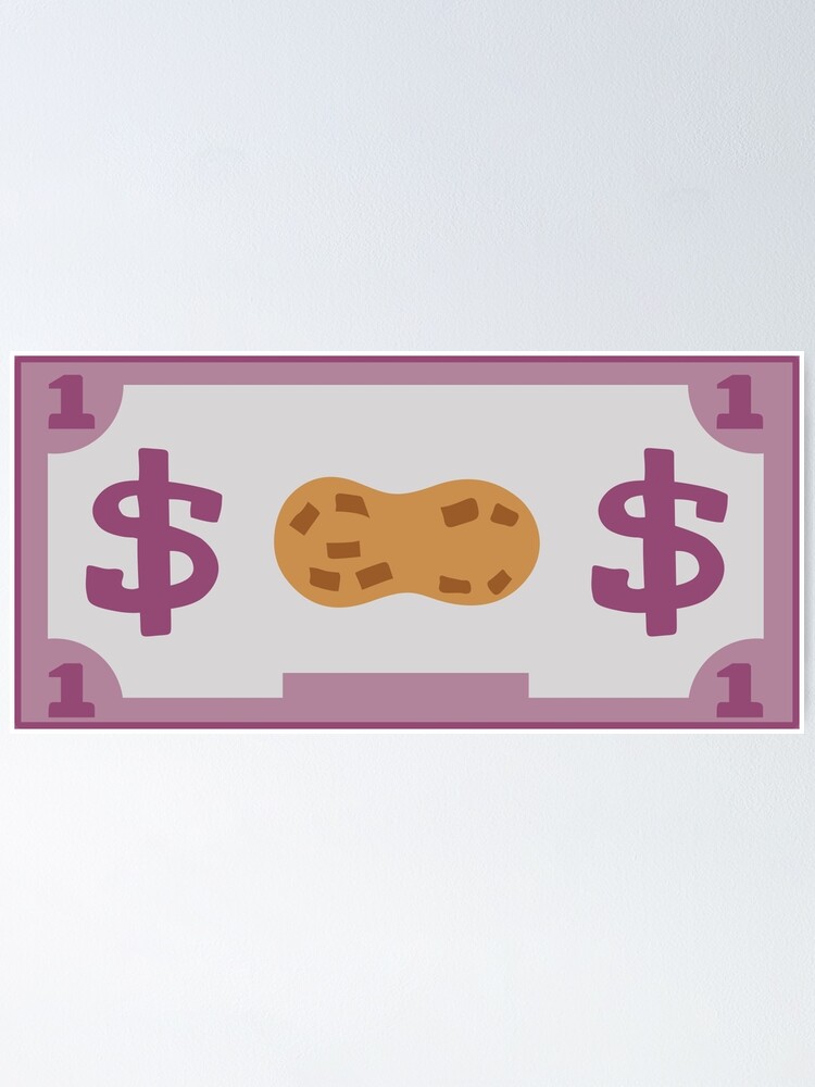 "Goofy Goober dollar" Poster for Sale by TroyBolton17 | Redbubble