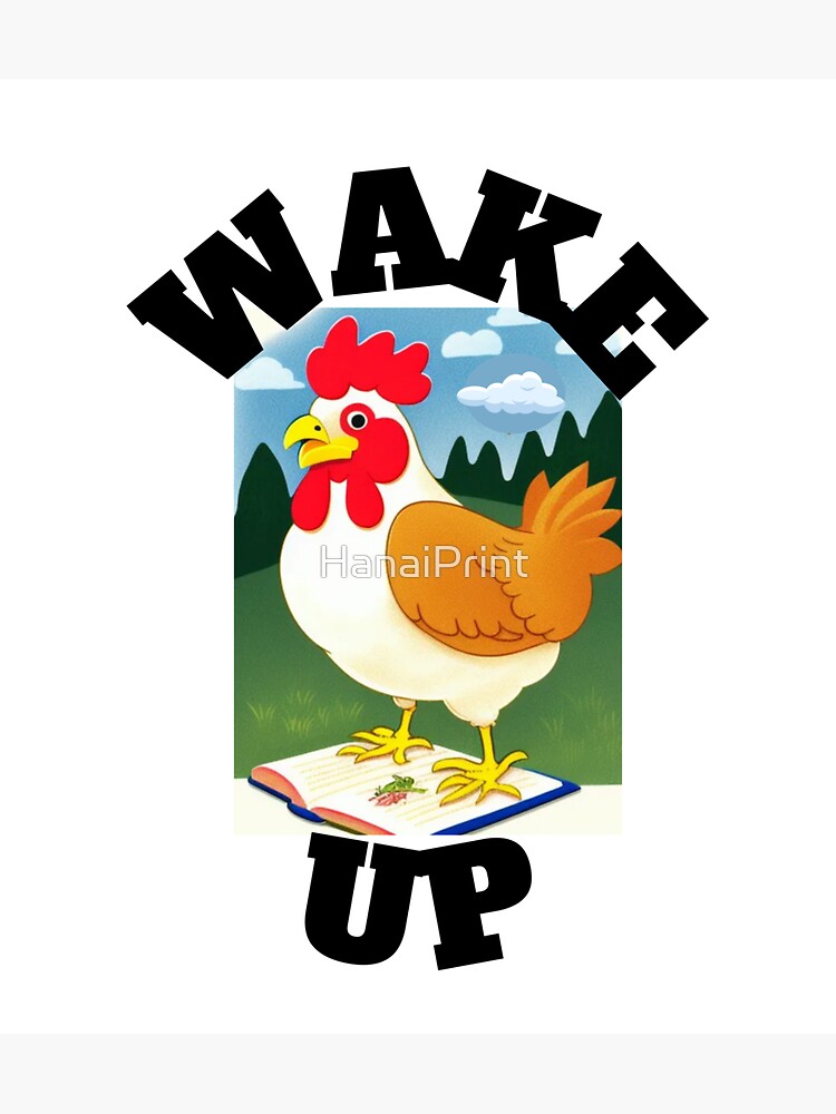 "Rooster Telling You It's Time to Wake Up" Sticker for Sale by ...