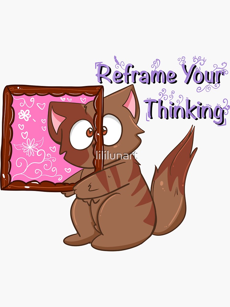"reframe your thinking cat" Sticker for Sale by lililunart | Redbubble