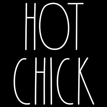 "Hot Chick White Rae Dunn Inspired Farmhouse" Poster for Sale by ...