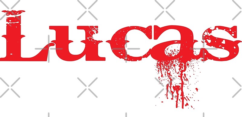 "Lucas My Name Is Lucas " by ProjectX23 | Redbubble