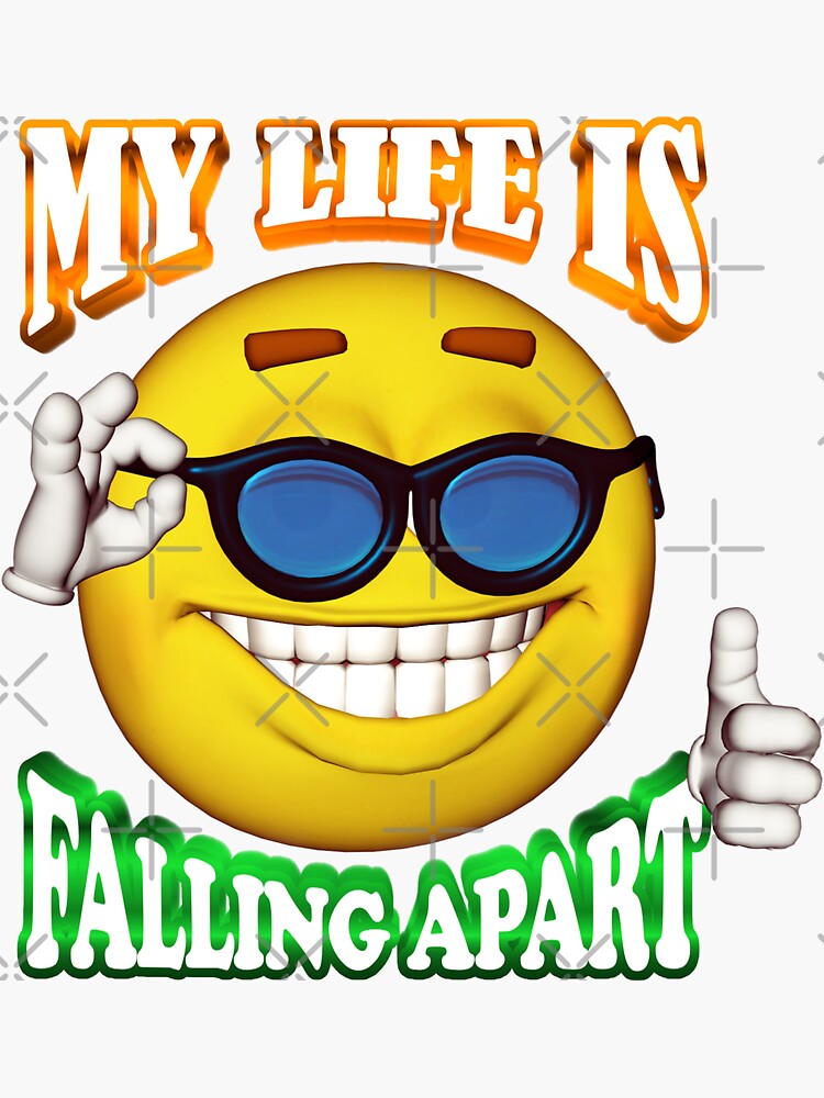 "my life is falling apart smiley face" Sticker for Sale by ...