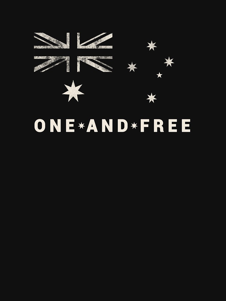 "Australia: One And Free" T-shirt for Sale by TheGoodSauce | Redbubble ...