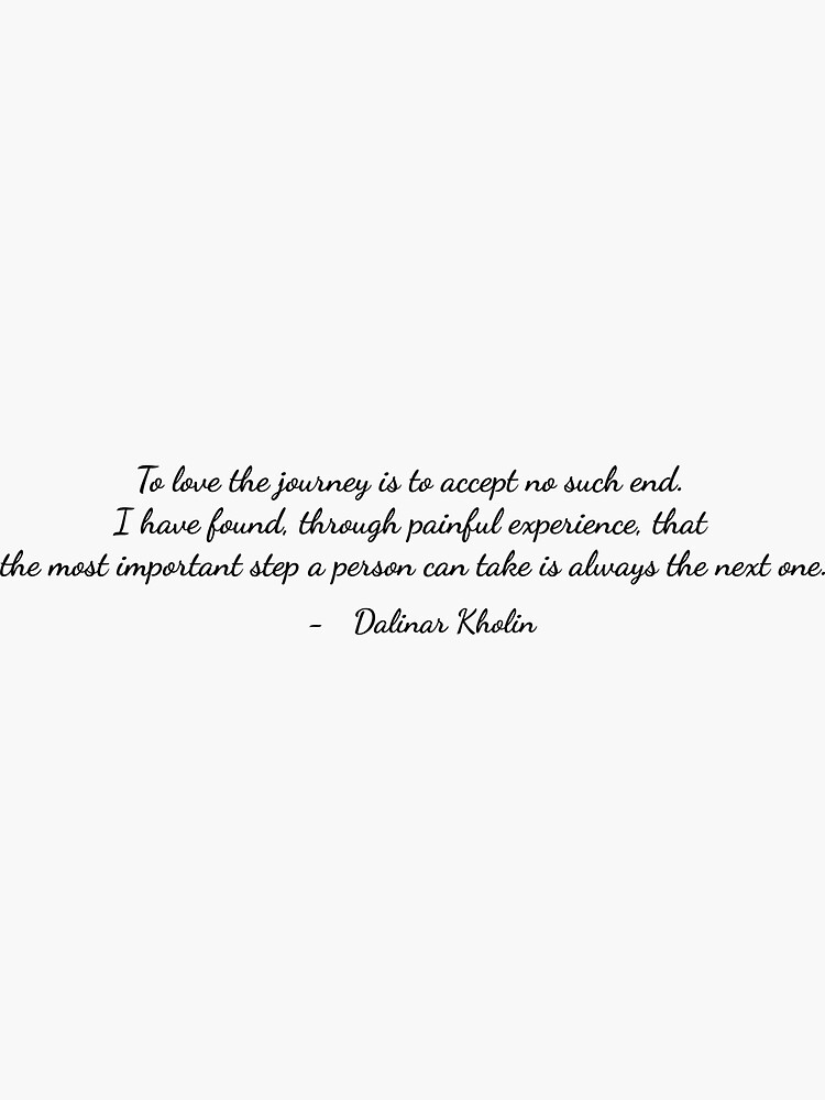 "Dalinar Kholin Quote - The most important step" Sticker for Sale by ...