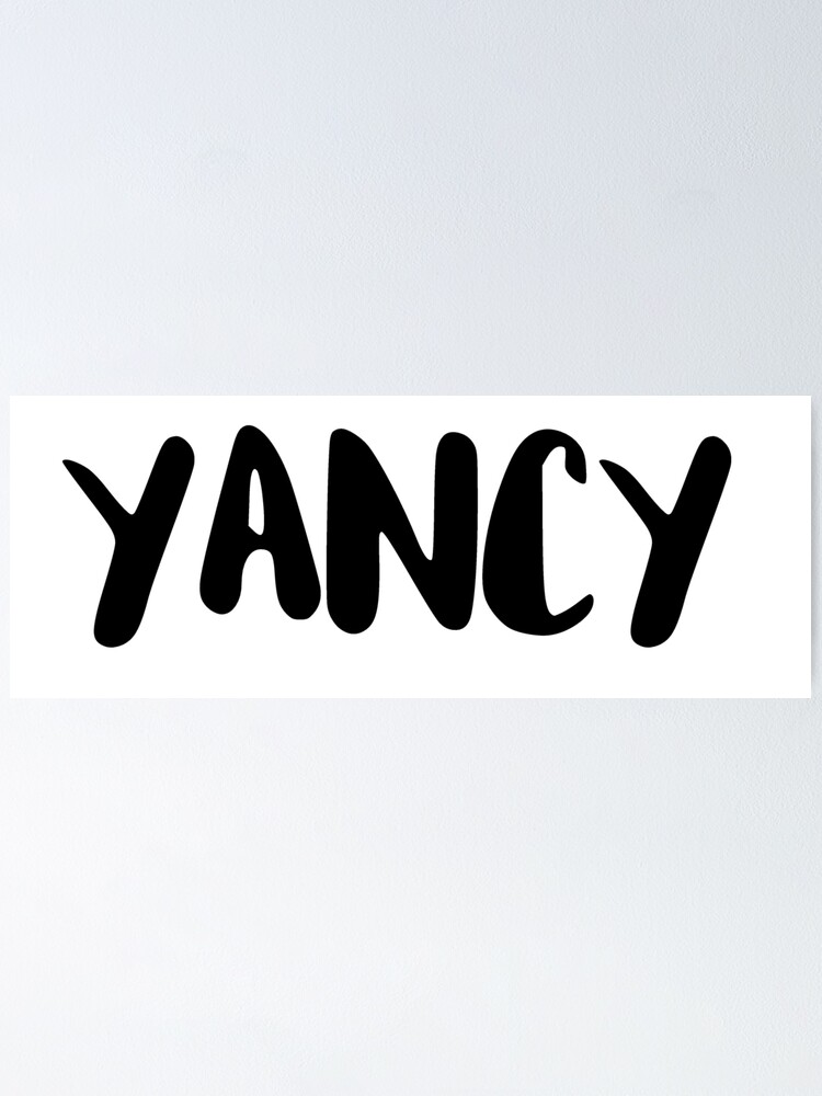 "Yancy" Poster for Sale by FTML | Redbubble