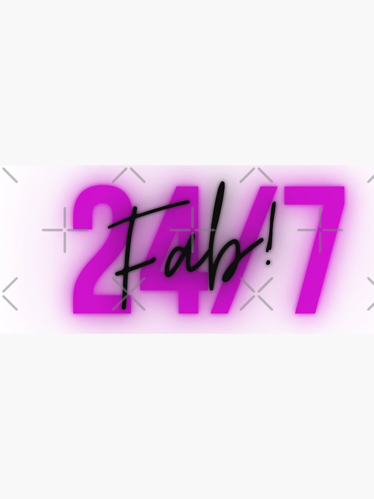"Fab! 24/7" Sticker for Sale by KleineStar | Redbubble