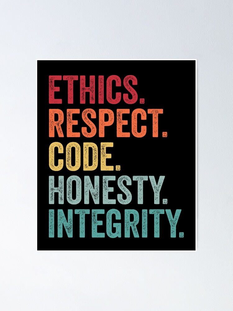 "respect ethics code honesty integrity values workplace" Poster for ...