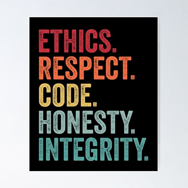 "respect ethics code honesty integrity values workplace" Poster for ...