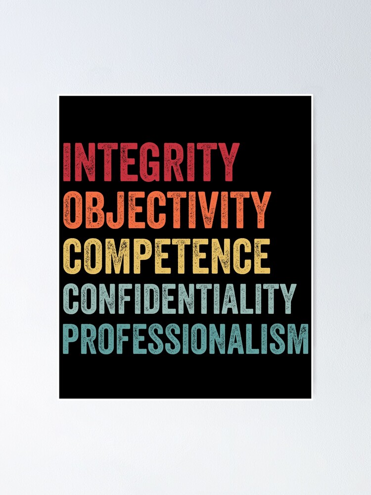 "Integrity Objectivity Competence Professionalism Workplace" Poster for Sale by TravelHappiness ...