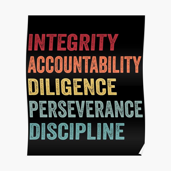 "Integrity Accountability Diligence Perseverance Core Values" Poster ...
