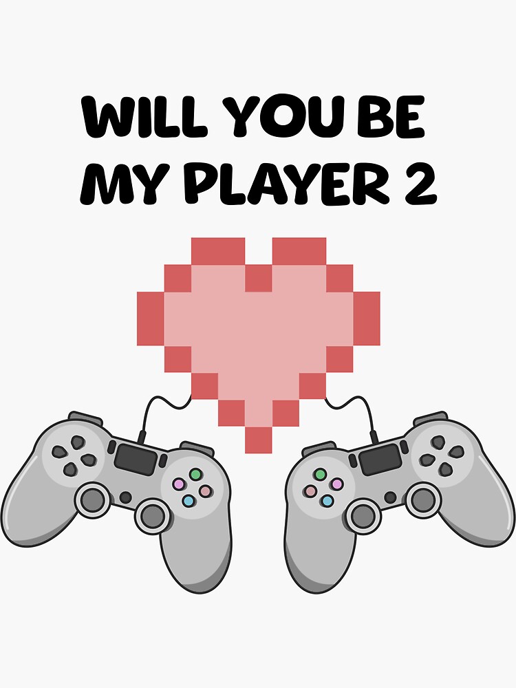 "Will you be my player 2" Sticker for Sale by Ralph-shop | Redbubble