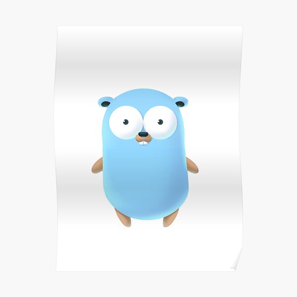 "Golang Gopher " Poster by clgtart | Redbubble