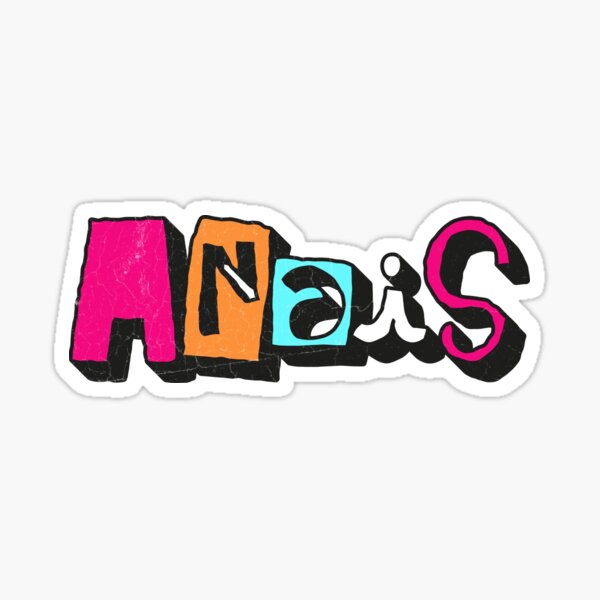 "ANAIS name, My name is Anais" Sticker for Sale by Danylo Mikhnievych ...