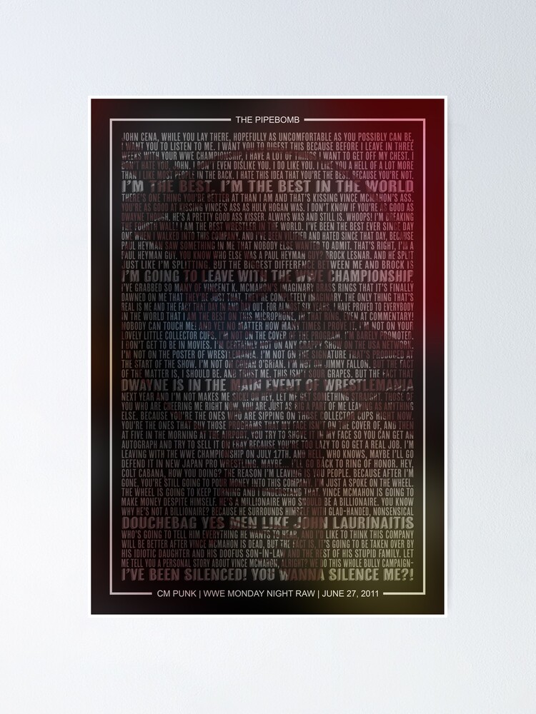 Cm Punk The Pipebomb Promo Speech Transcript Poster For Sale By Sxewrestling Redbubble