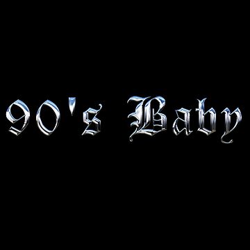 "90s baby | 3D chrome typography" Sticker by ProdbyNiECO | Redbubble
