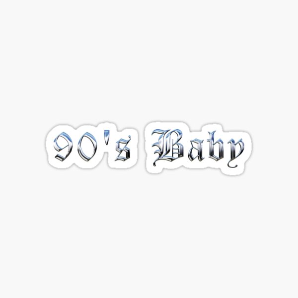 "90s baby | 3D chrome typography" Sticker by ProdbyNiECO | Redbubble