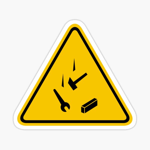 "Sign Watch For Falling Objects - Hazard Warning" Sticker for Sale by ...