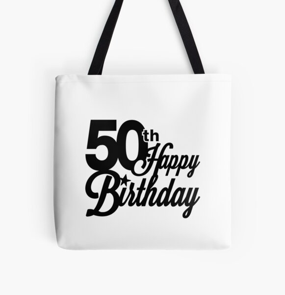 Happy 50th Birthday Tote Bags for Sale | Redbubble