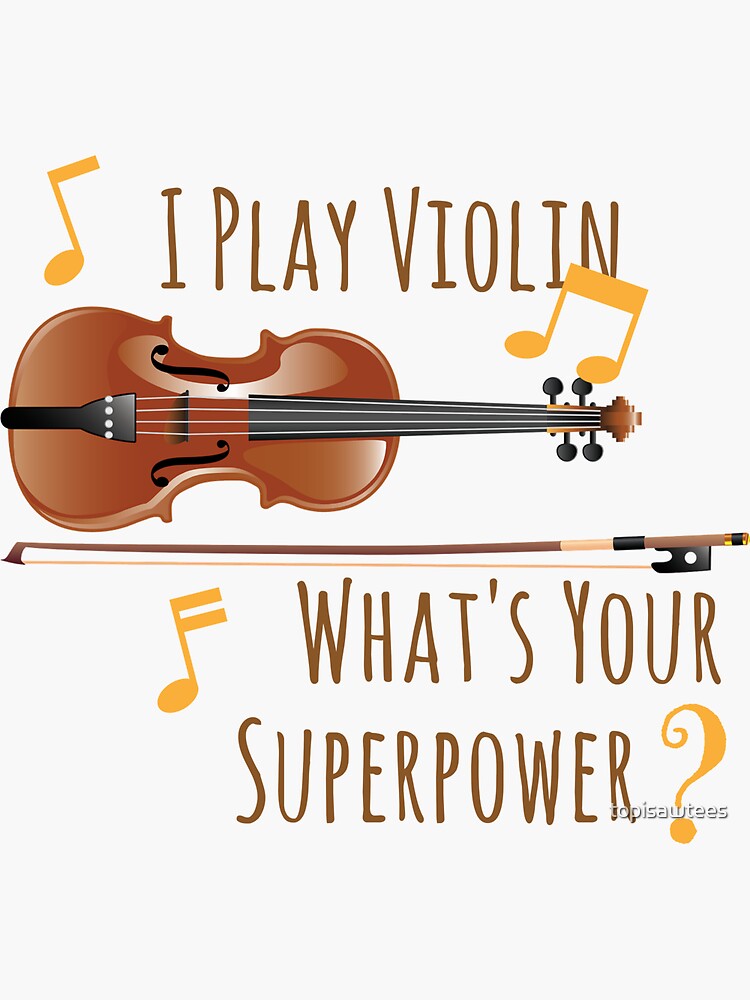 "I Play Violin" Sticker for Sale by topisawtees | Redbubble