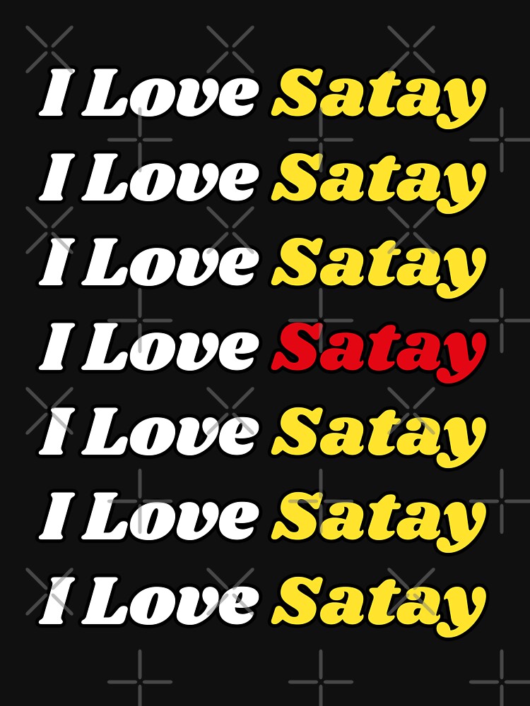 "'I Love Satay' Indonesian Traditional Food - Delicious Text Based ...