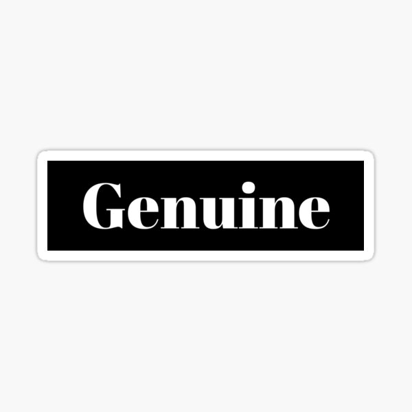 "Genuine " Sticker for Sale by KleineStar | Redbubble
