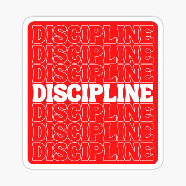 "Discipline " Sticker for Sale by Gilyglo | Redbubble