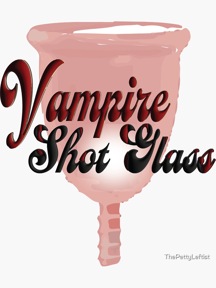 "Vampire Shot Glass" Sticker for Sale by ThePettyLeftist | Redbubble