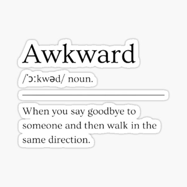 "Awkward | Funny Dictionary Definition" Sticker for Sale by ED-TDesigns ...