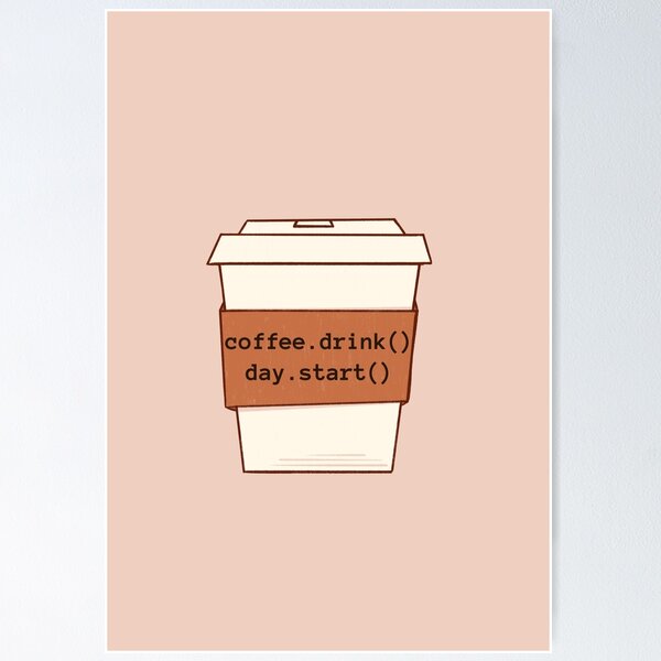"Coffee and Code" Poster for Sale by nanarts | Redbubble