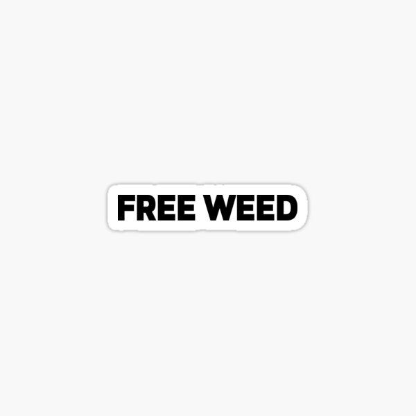 "T-shirt-free-weed" Sticker for Sale by MissDewi | Redbubble