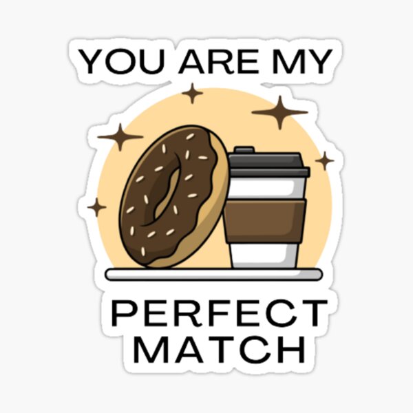 "Valentine You Are My Perfect Match | Light Background" Sticker for ...