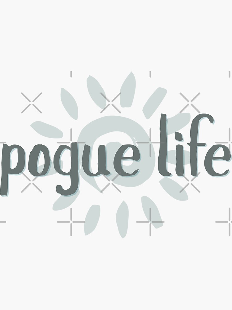 "pogue life" Sticker for Sale by percqbeths | Redbubble