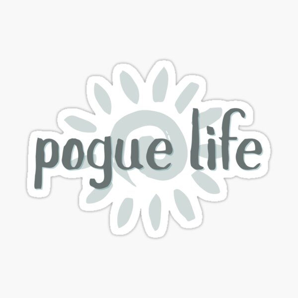 "pogue life" Sticker for Sale by percqbeths | Redbubble