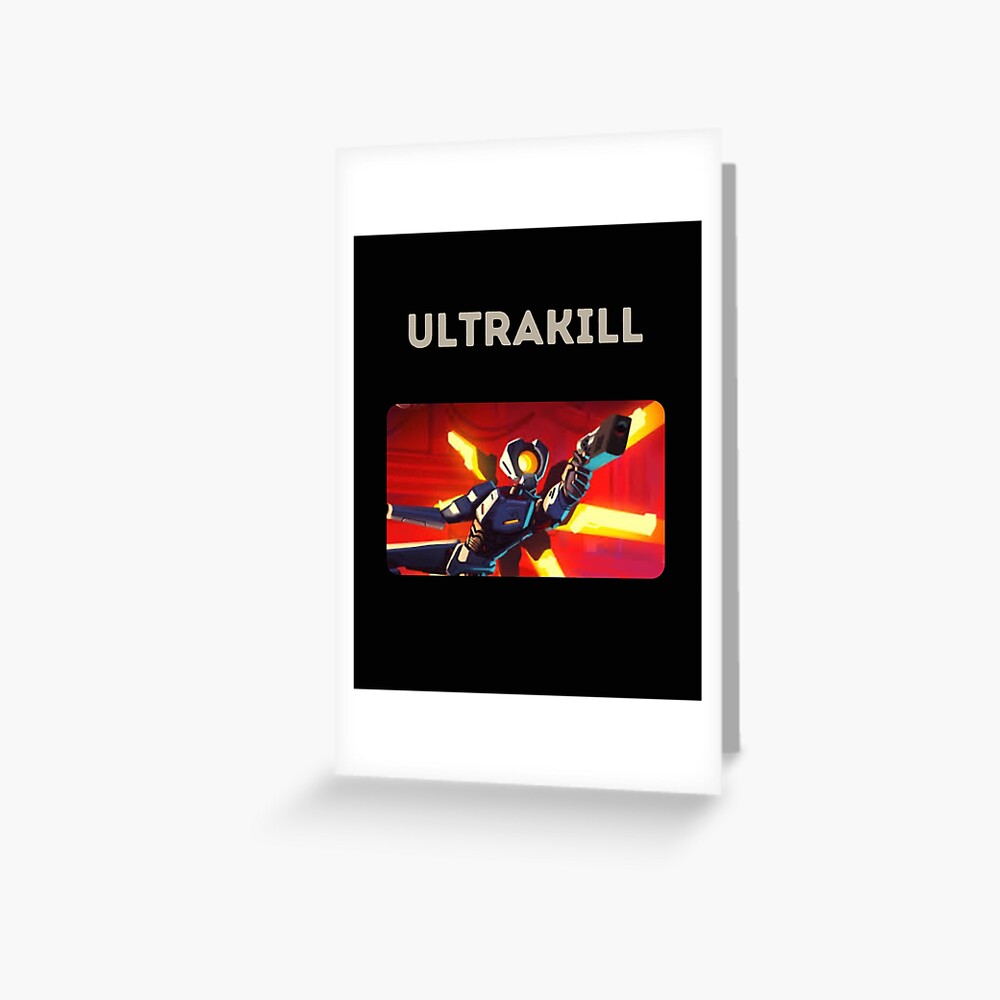 "ultrakill" Greeting Card for Sale by zeenvis | Redbubble