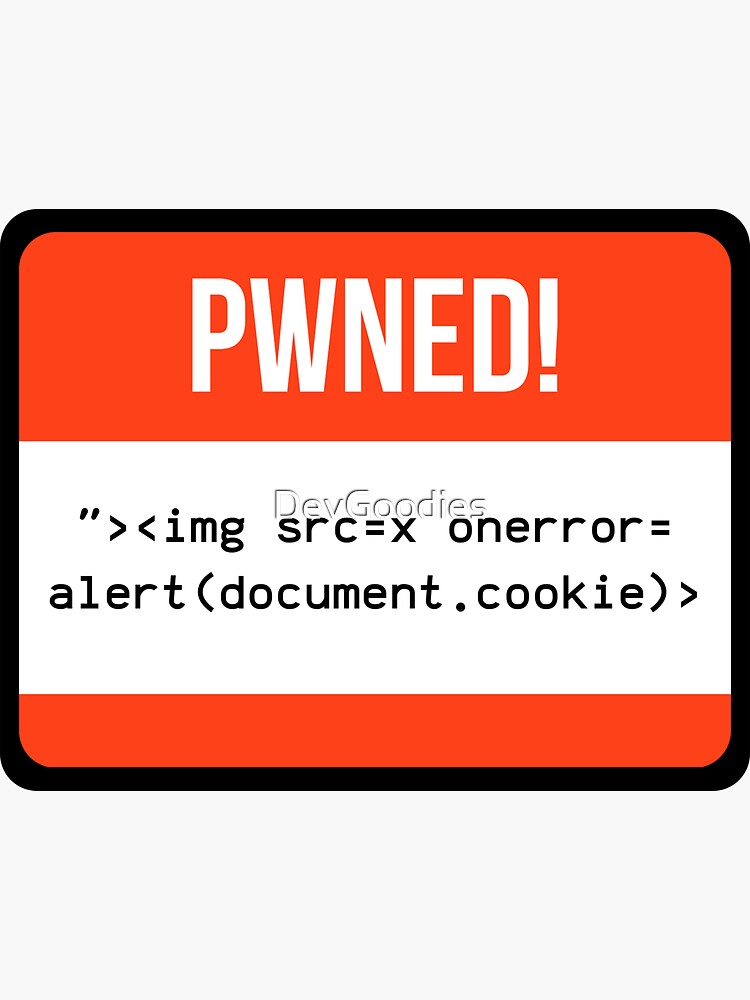 Pwned Cross Site Scripting Cybersecurity Sticker For Sale By Devgoodies Redbubble