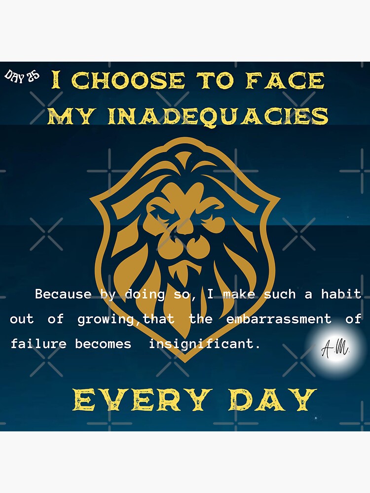 "Day 25 of the year: I choose to face my inadequacies every day ...