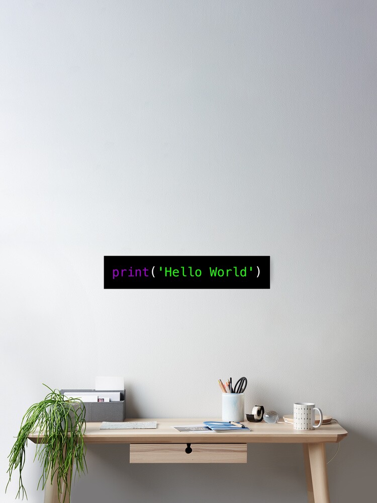 "Python code - print('Hello World') - Hello World coding" Poster for ...