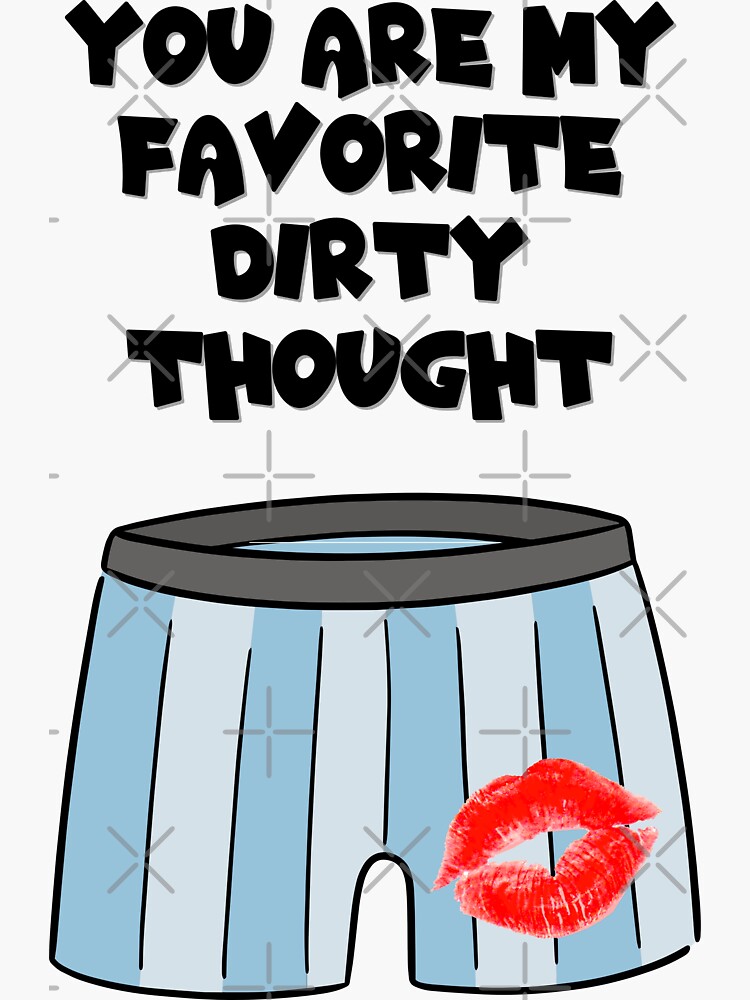 "Valentines Day Funny Dirty Meme- You are my favorite dirty thought ...