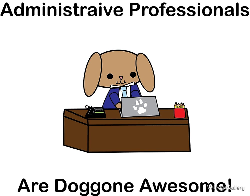 "Administrative Professionals Doggone Awesome Dog Male" by ...