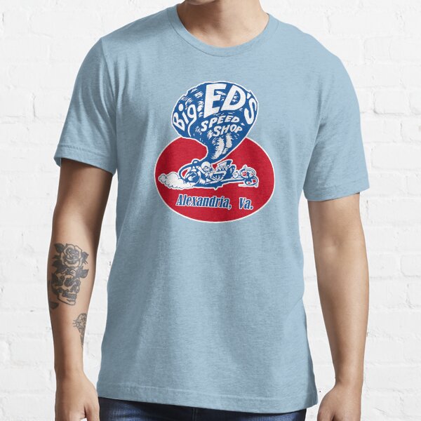 "Big Ed's Speed Shop" T-shirt for Sale by TheScrambler | Redbubble ...