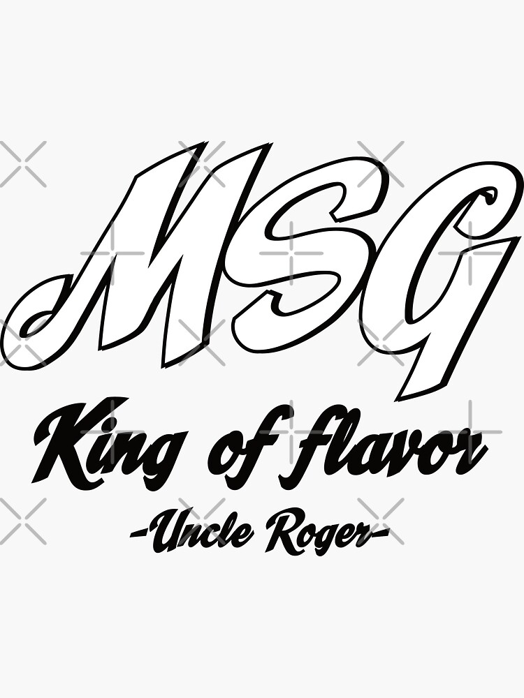 "Uncle Roger MSG King Of Flavor" Sticker for Sale by fezztee | Redbubble