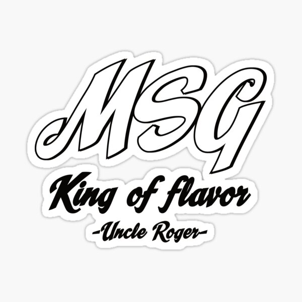 "Uncle Roger MSG King Of Flavor" Sticker for Sale by fezztee | Redbubble