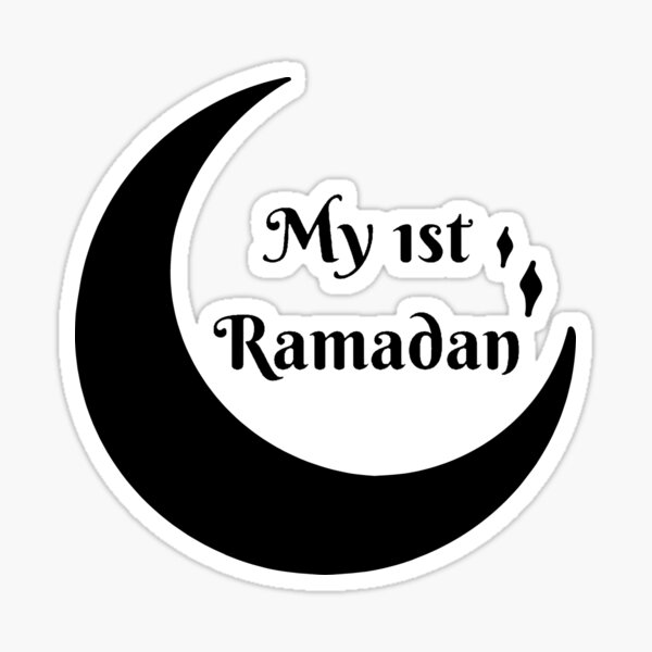 "My First Ramadan in Black " Sticker for Sale by HijabieUkhty | Redbubble