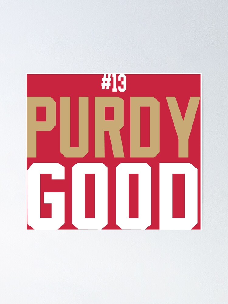 "Niners Red Purdy Good 13" Poster for Sale by sarascoprox | Redbubble