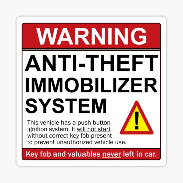 "Anti-theft Immobilizer Warning for Vehicles" Sticker for Sale by ...