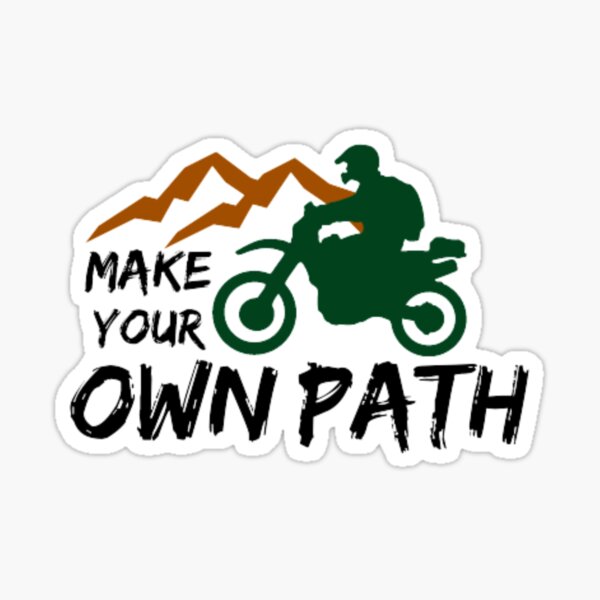 "Make Your Own Path" Sticker for Sale by jaypoartdesigns | Redbubble