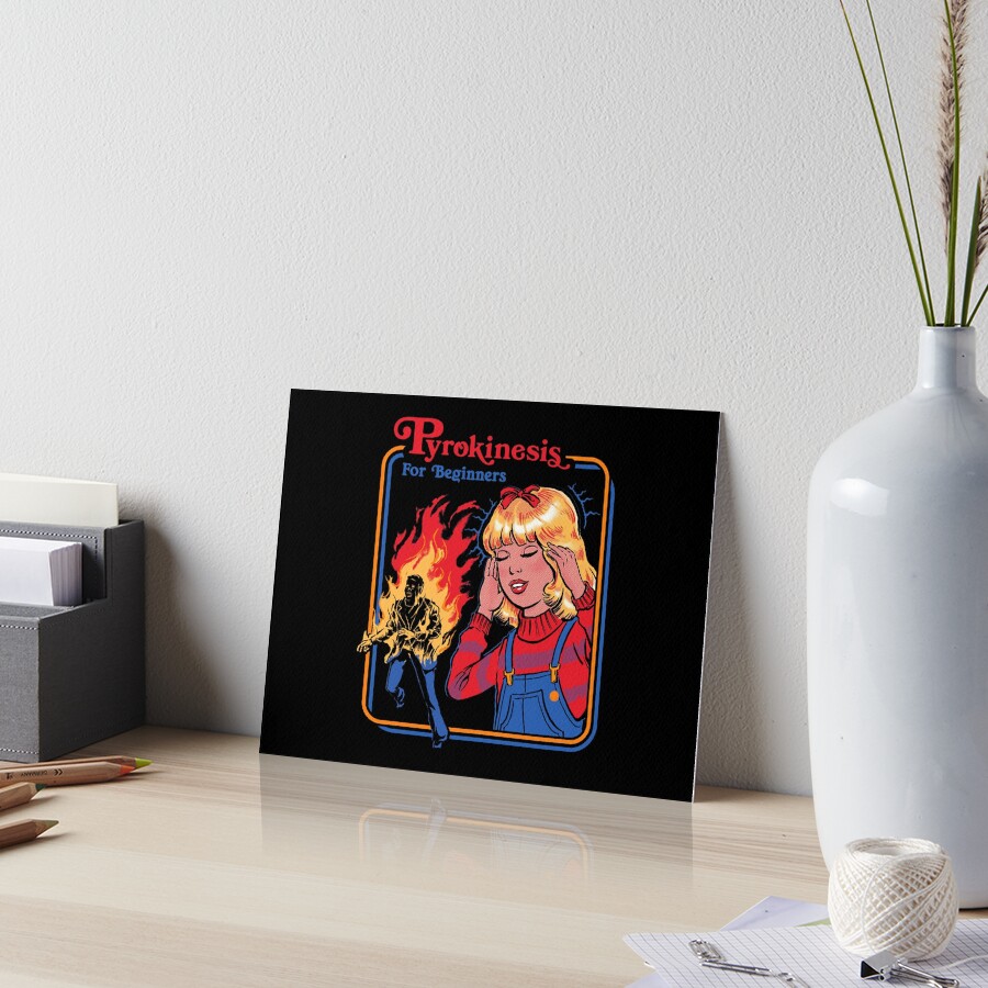 "Pyrokinesis for Beginners" Art Board Print for Sale by stevenrhodes ...