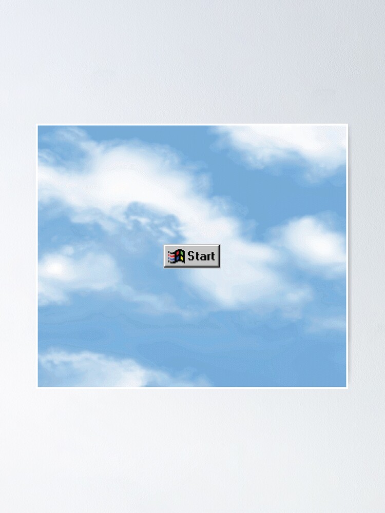 Póster «Botón de inicio de Windows 95/98 en Classic Sky» de MattNovelli ...